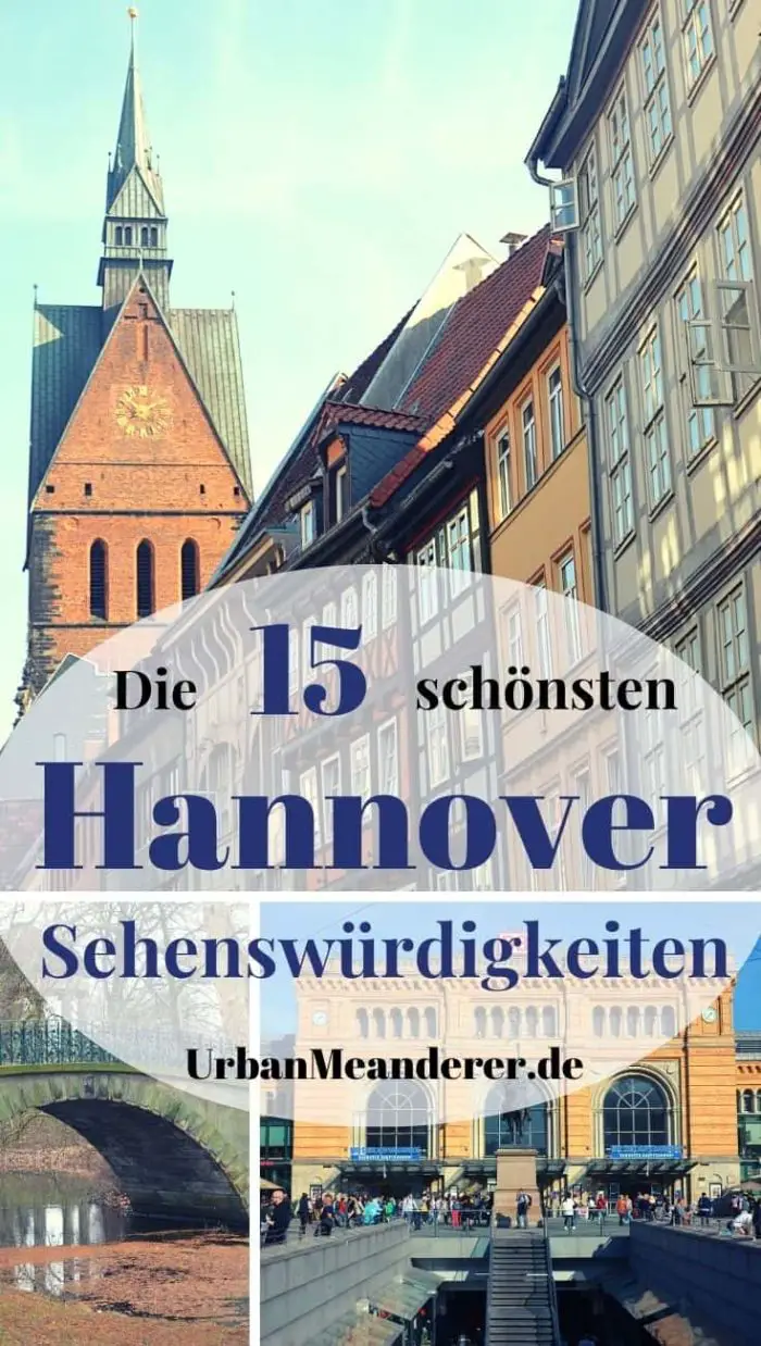 Die Top 15 Hannover Sehenswürdigkeiten als Rundgang (+ Tipps) - Reiseblog Urban Meanderer