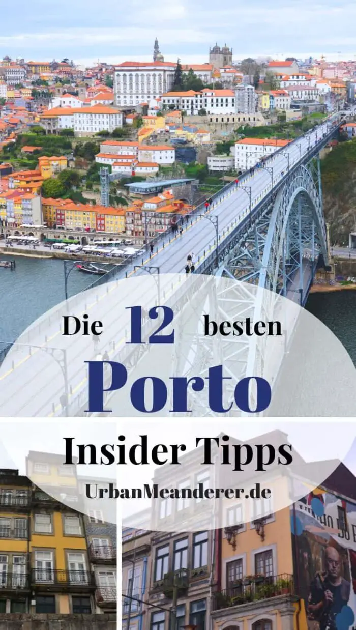 Meine Top 12 Porto Geheimtipps & Insider Tipps abseits der Massen ... Meine Top 12 Porto Geheimtipps & Insider Tipps abseits der Massen ...