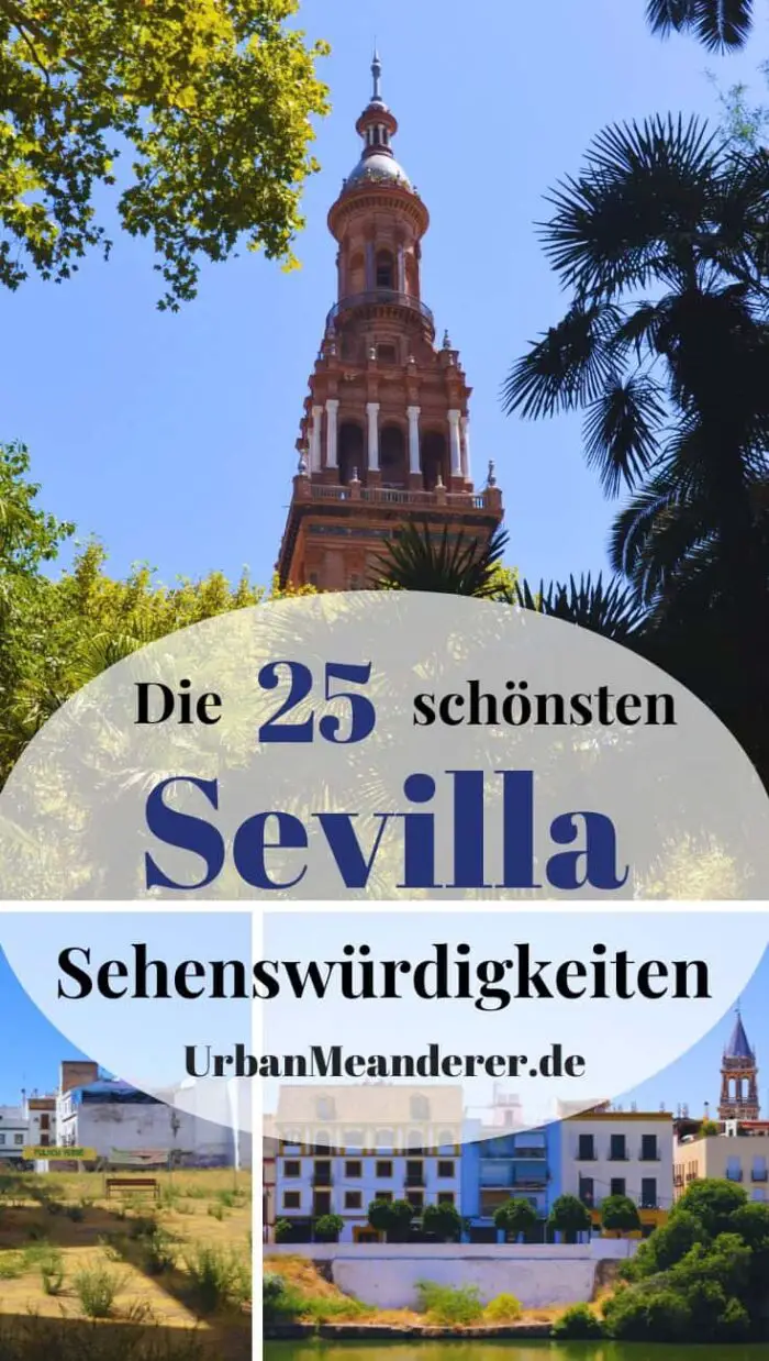 Die Top 25 Sevilla Sehenswürdigkeiten als Rundgang (+ Tipps ...